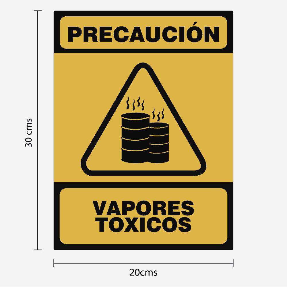 Letrero en Estireno calibre 40 de 20 x 30 cms "PRECAUCIÓN VAPORES ...